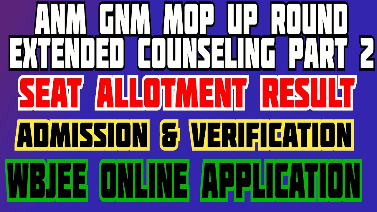 Gnm Anm Mop Up Round Extended Counselling 2021 Seat Allotment Result