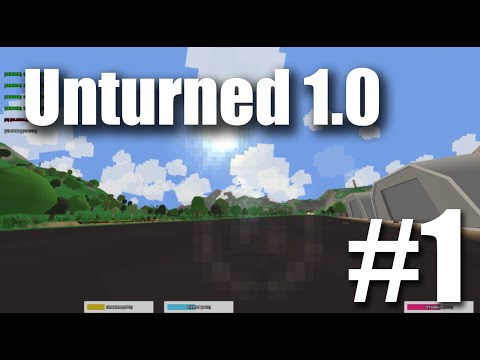 Unturned 1.0 - Episode #1 - YouTube