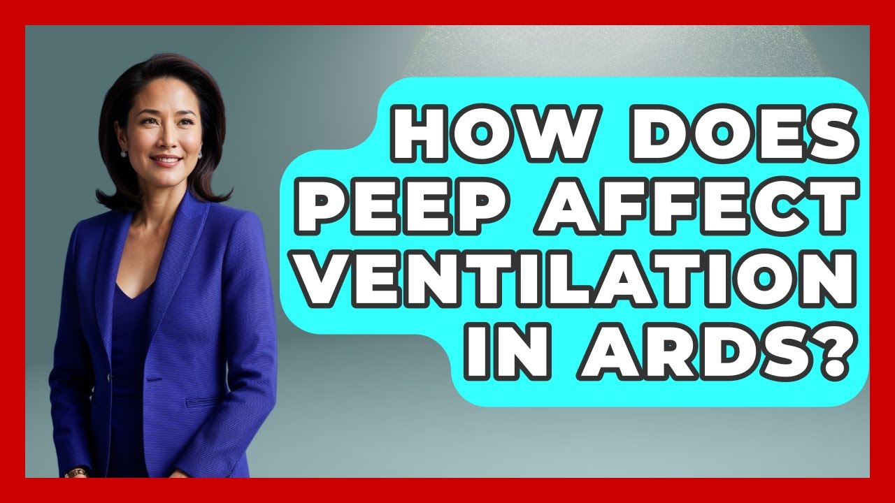 How Does PEEP Affect Ventilation In ARDS? - First Response Medicine ...