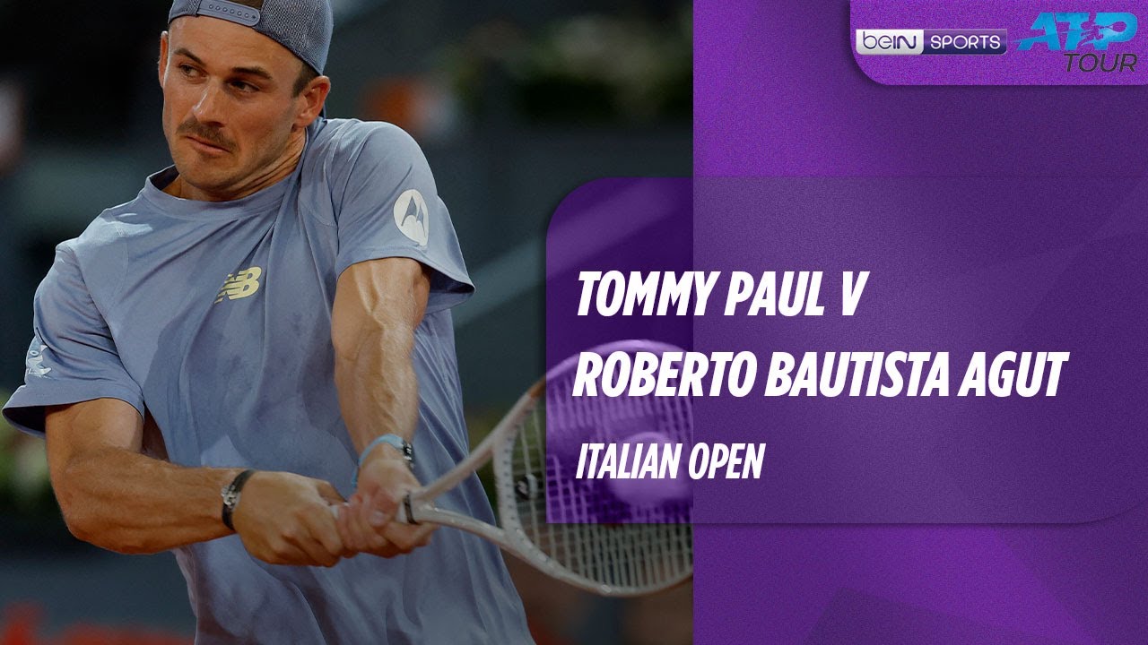 Tommy Paul v Roberto Bautista Agut | Italian Open | Match Highlights ...