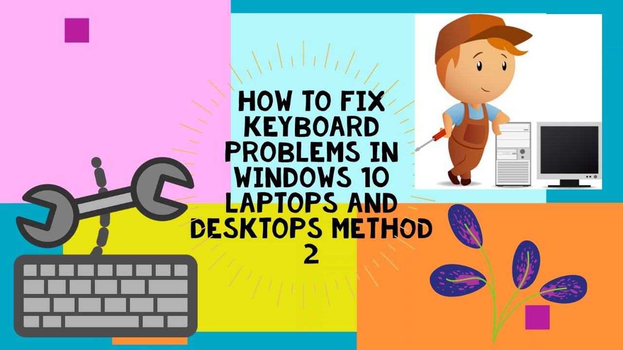 Method II How to fix Keyboard Problems in Windows 10 - YouTube
