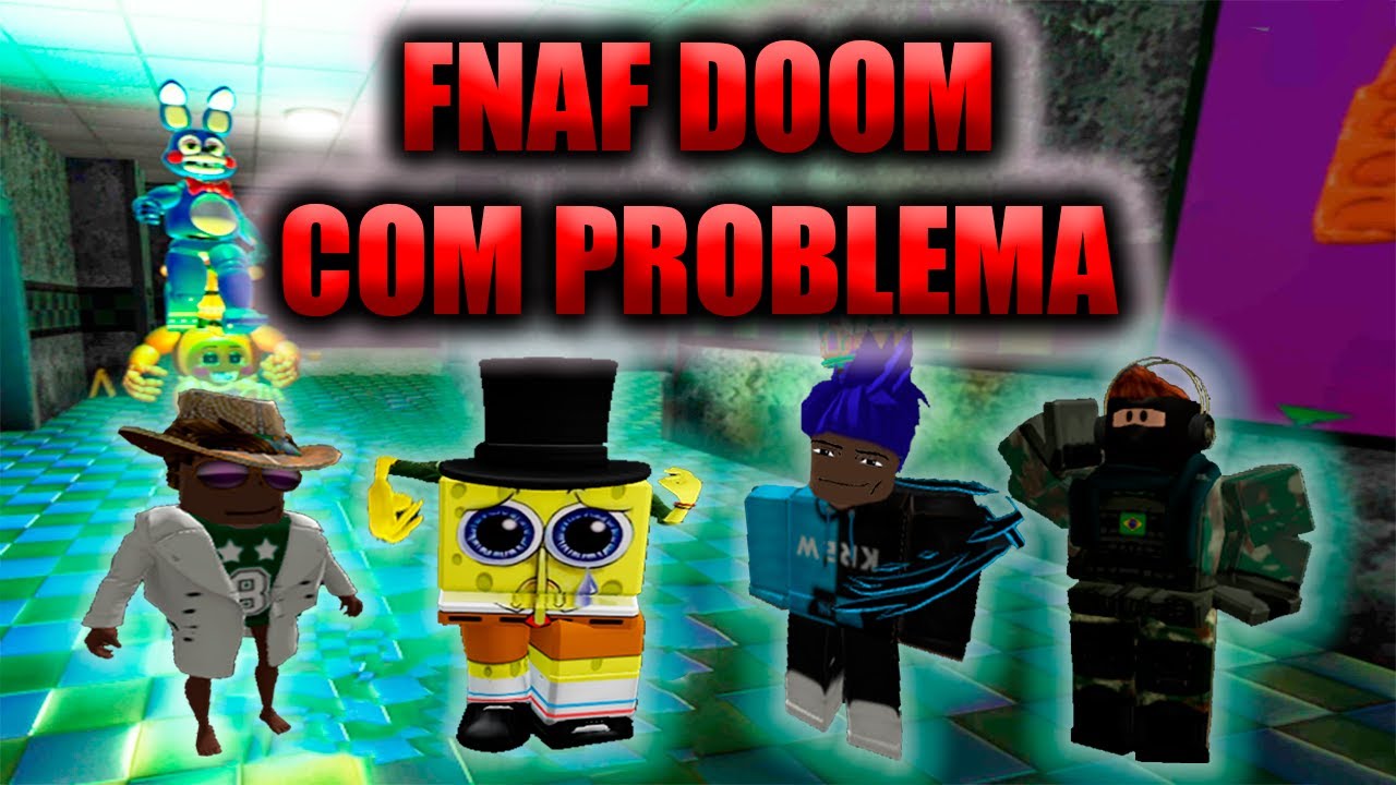 FNAF DOOM SEM NEURÔNIOS e habilidade - ROBLOX FNAF DOOM 2 - YouTube