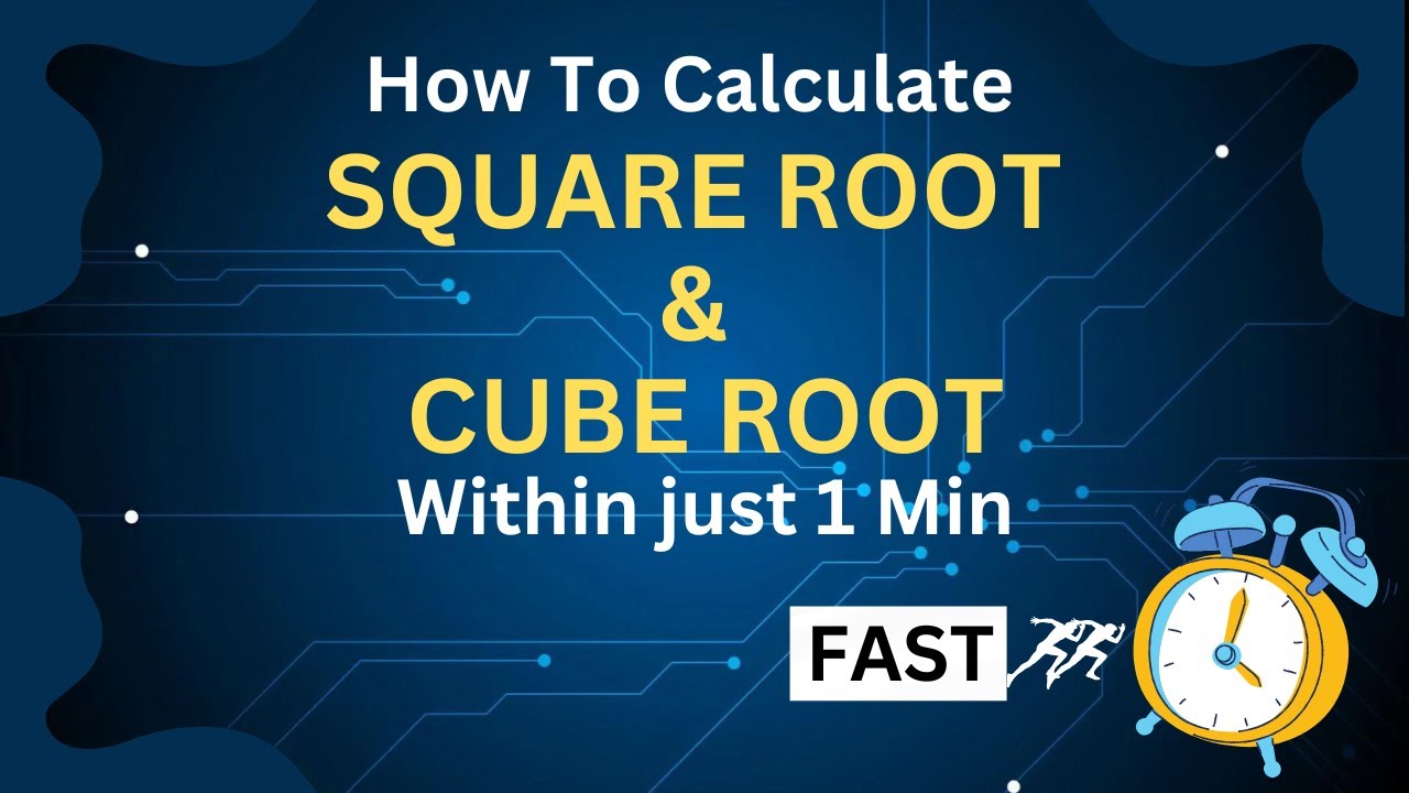 How To Calculate Square Roots And Cube Roots Faster Without Using Calculator Youtube