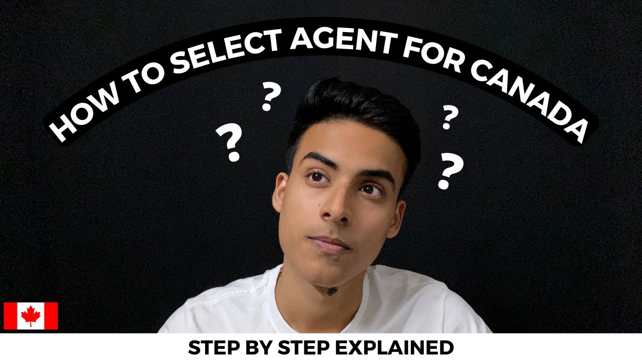 How To Select AGENT For Canada in 2022 (Step-By-Step) - YouTube