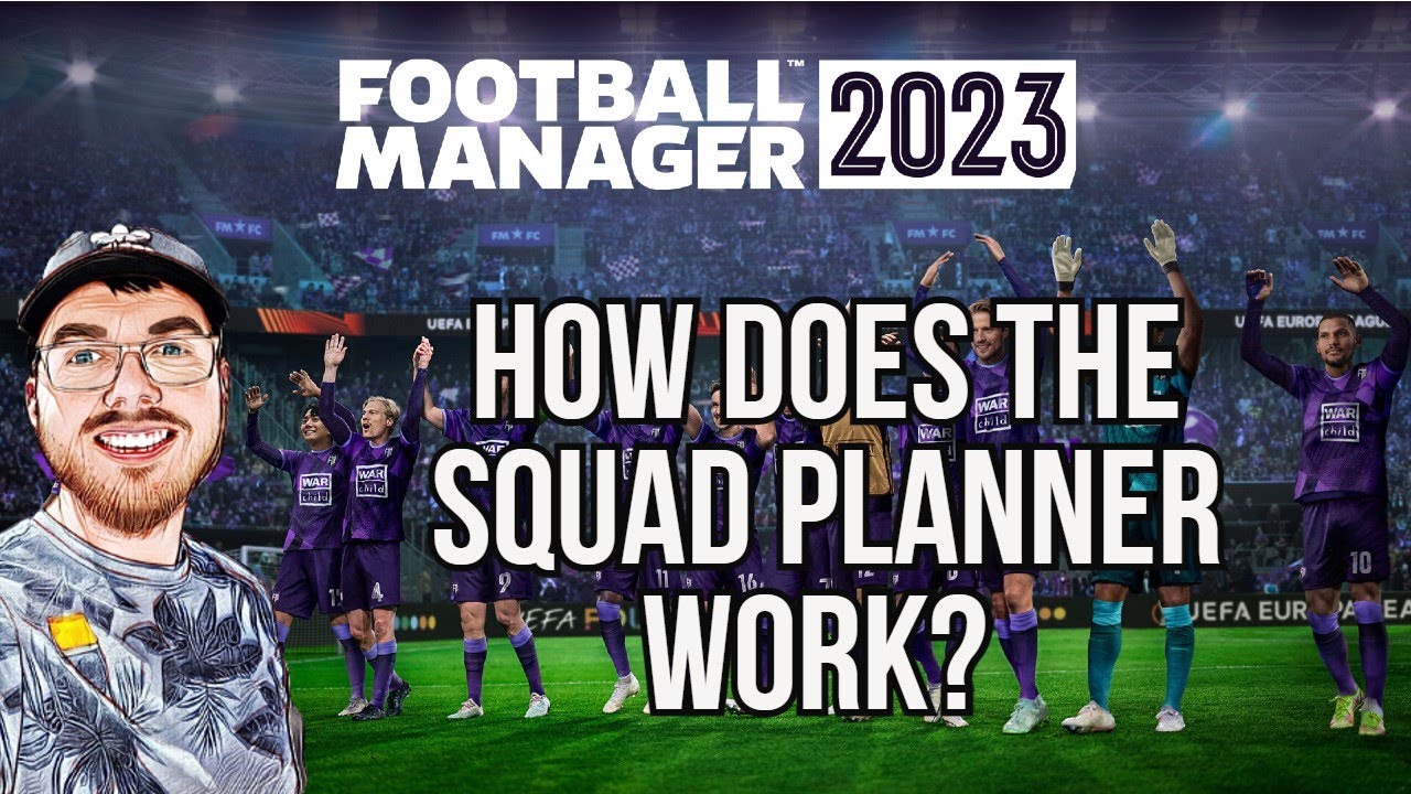 How Does The Squad Planner Work? We take a look! FM23 - YouTube