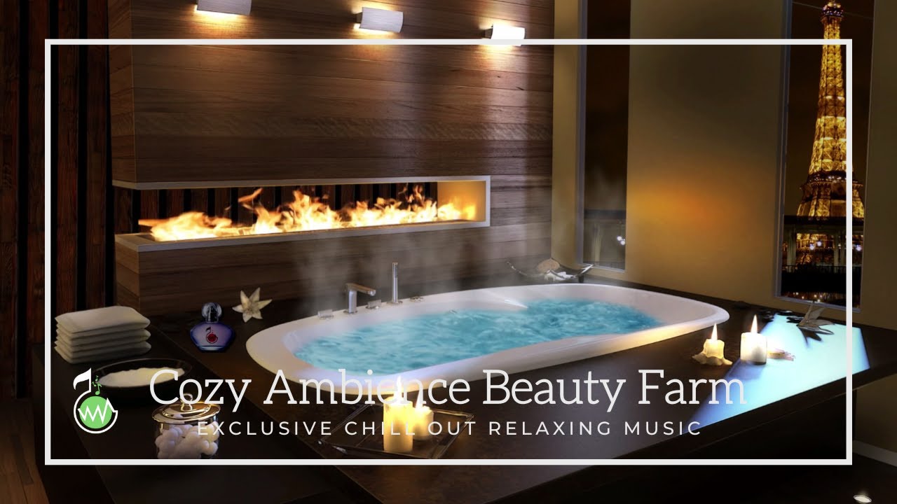 Cozy Ambience: Relaxing Bath in a Beauty Farm Spa with Exclusive Music ...