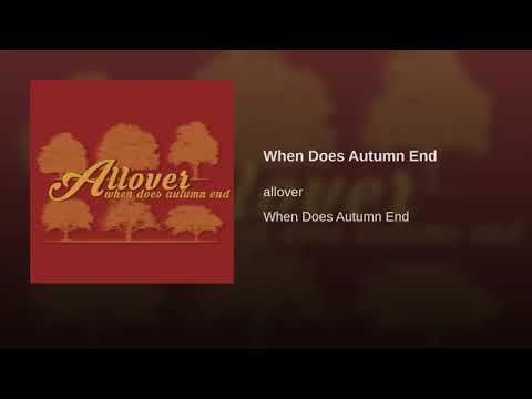 allover - When Does Autumn End (Audio) - YouTube