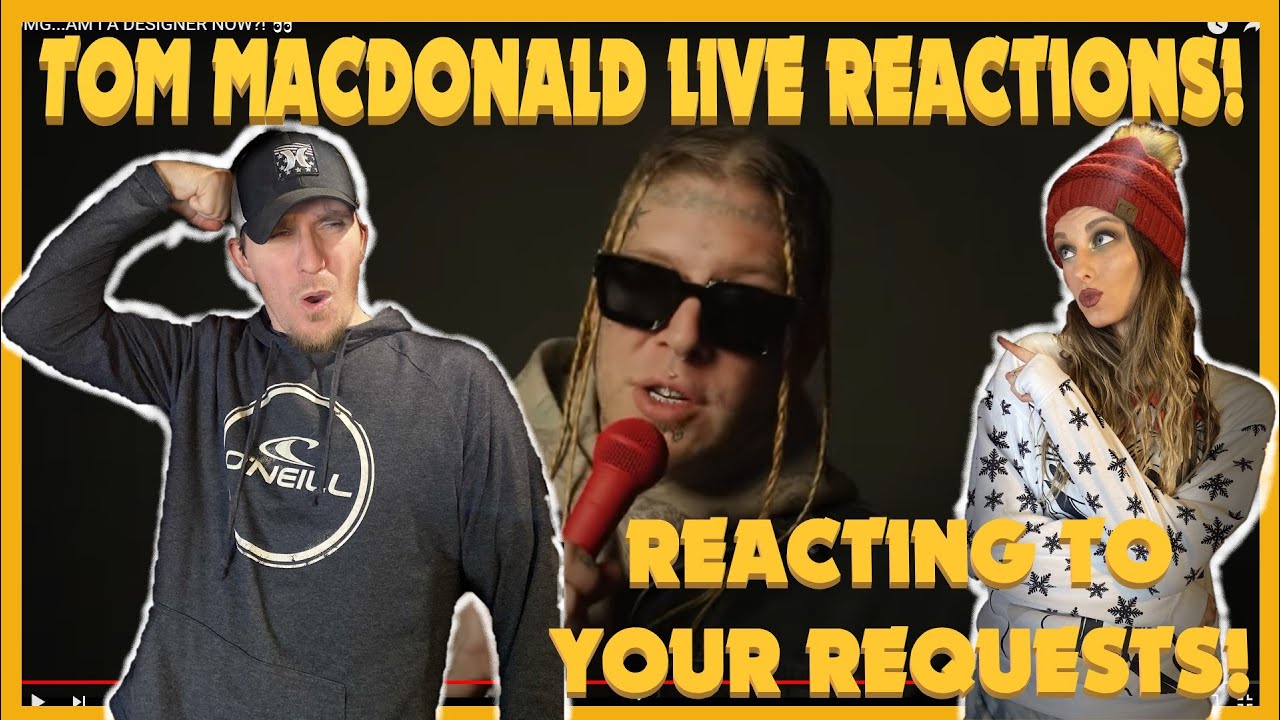 TOM MACDONALD LIVE REACTIONS & REQUESTS | REACTION REQUESTS LIVE! ANY ...