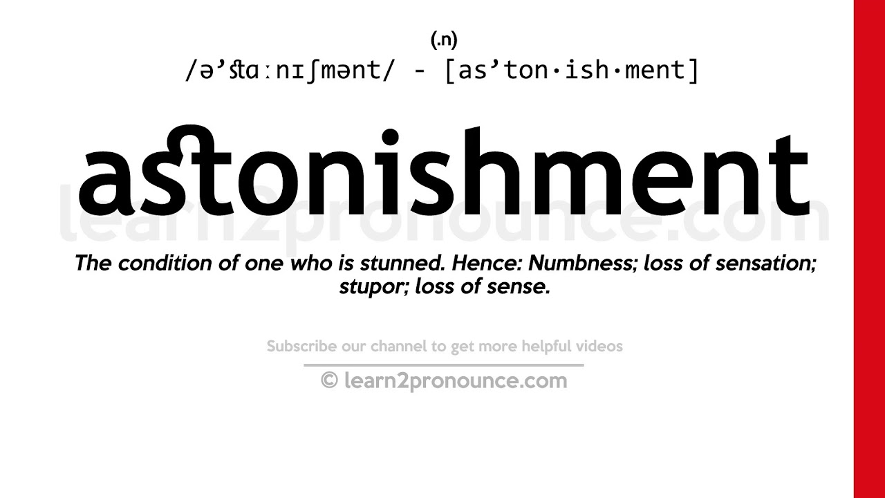 Pronunciation of Astonishment | Definition of Astonishment - YouTube