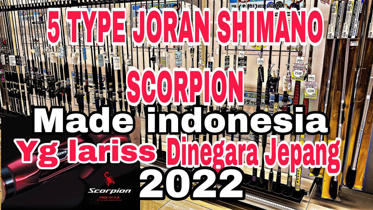 Review 5 TYPE fishing rod shimano scorpion madein indonesia yang laris ...