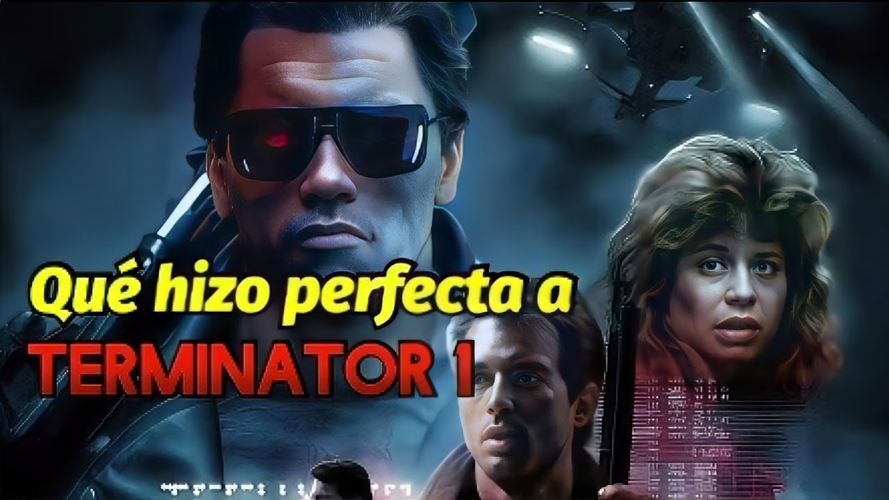 Lo Que Hizo Perfecto Terminator 1 - YouTube