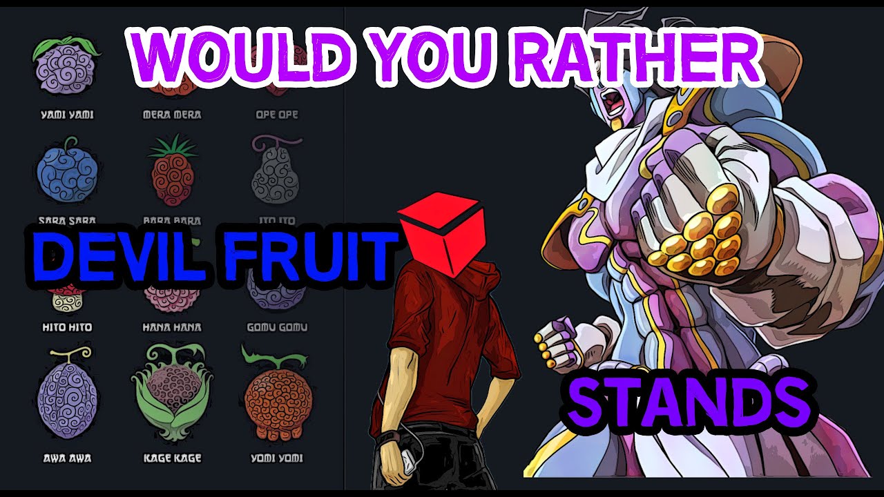 Would you Rather Stands vs Devil Fruit. - YouTube