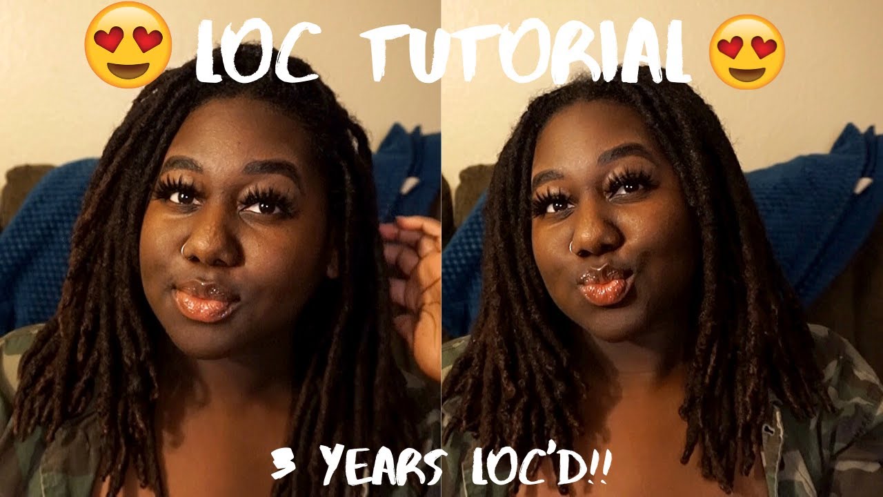 LOC TUTORIAL | 3 YEARS LOC'D | LOC JOURNEY - YouTube