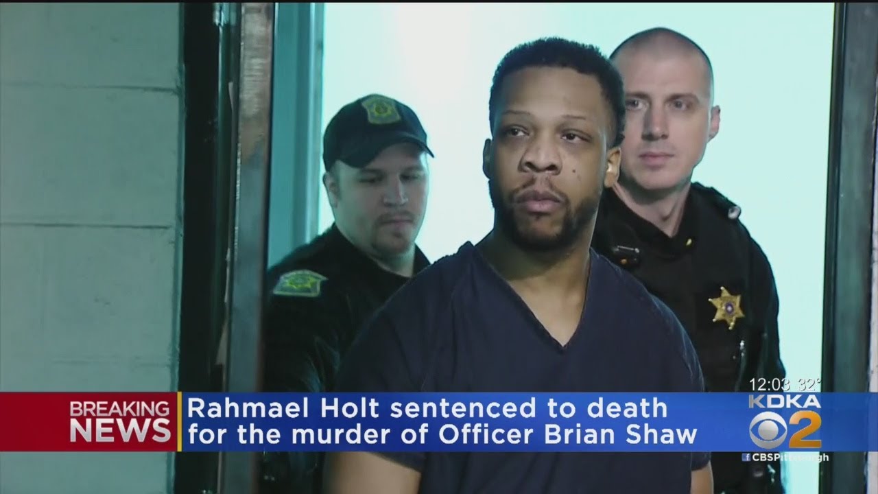 Judge Sentences Rahmael Holt To Death For Killing Of New Kensington ...
