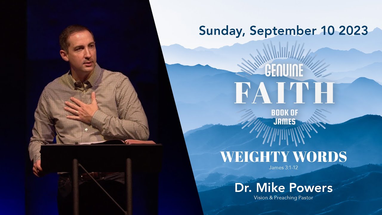Weighty Words (James 3:1-12) - Sunday, Sept. 10 2023 - YouTube