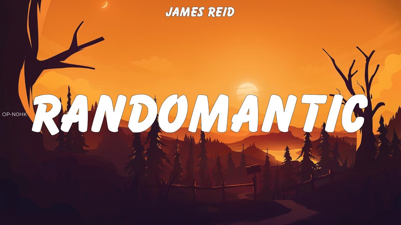 James Reid ~ Randomantic # lyrics - YouTube