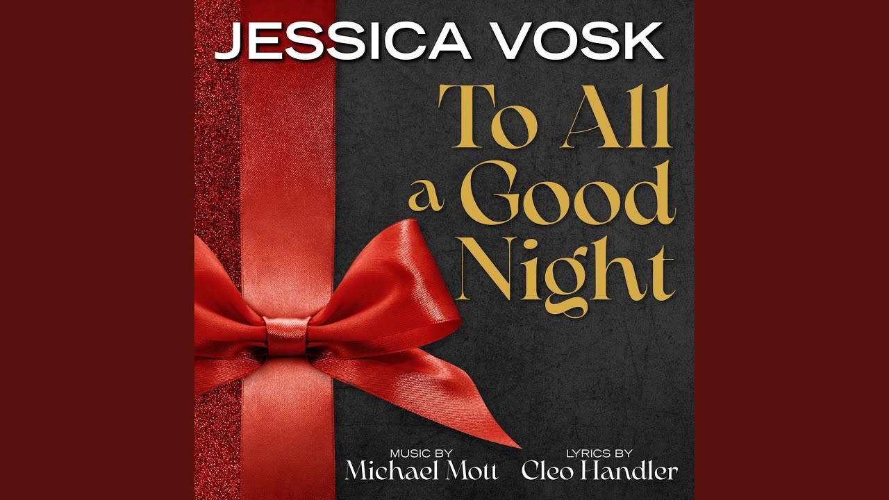 To All A Goodnight (feat. Jessica Vosk) - YouTube