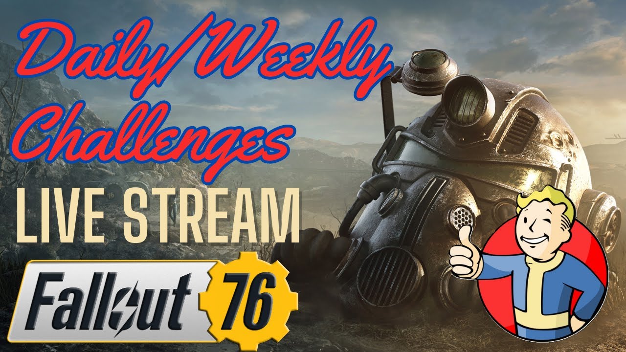 Fallout 76 Live Stream! Daily & Camp Items - YouTube