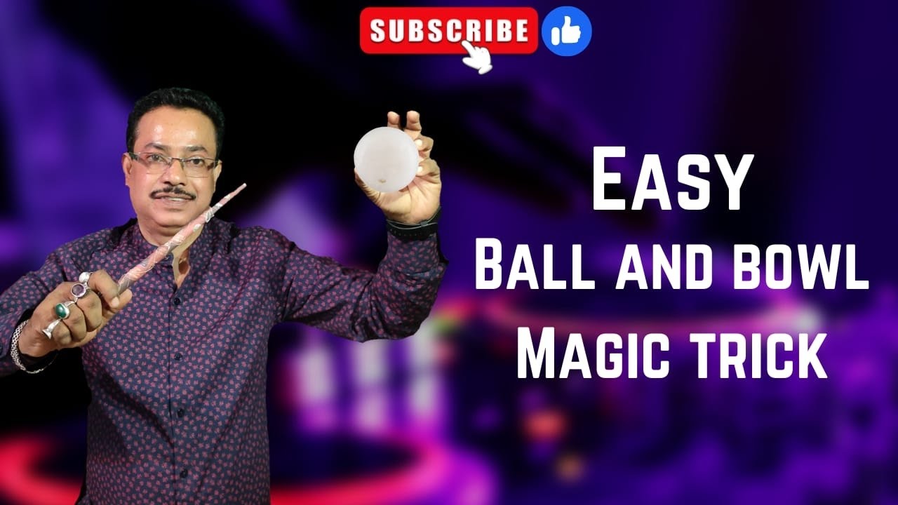 Ball and Bowl Magic Trick || by JadugarBD - YouTube