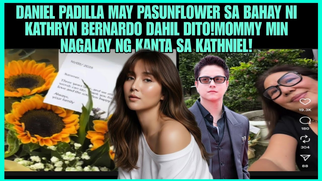 DANIEL PADILLA MAY PA SUNFLOWER SA BAHAY NI KATHRYN BERNARDO DAHIL DITO!KATHNIEL MAGINGAY! - YouTube