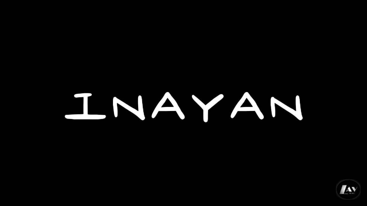 INAYAN by LAV Music - YouTube