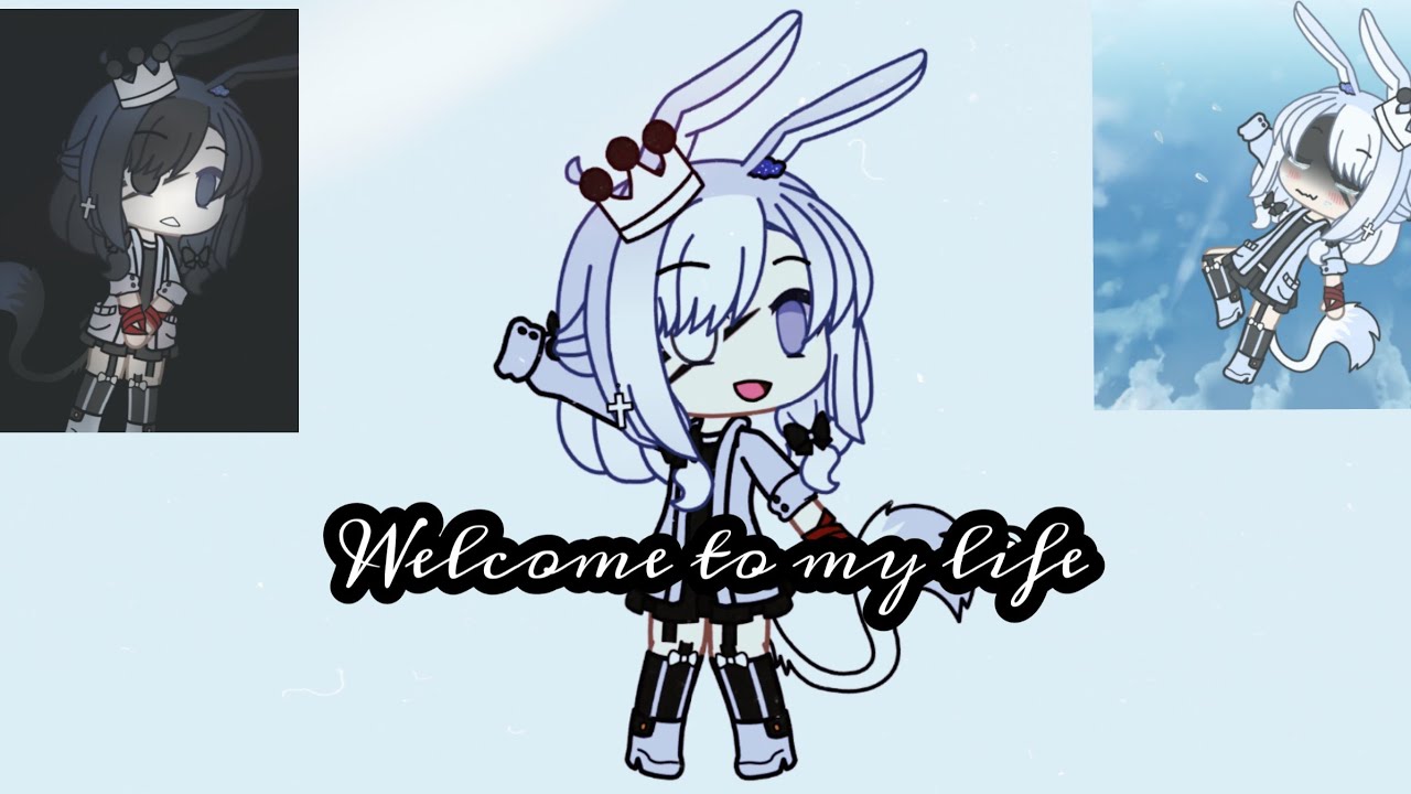 Welcome to my life | Gacha life | - YouTube