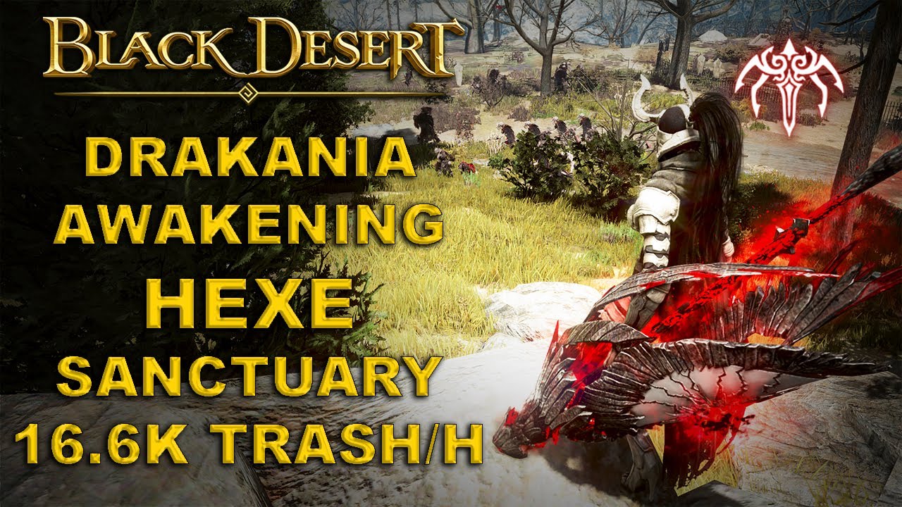 BDO | Drakania Awakening | Hexe Sanctuary | Lv.2 Scroll + 16.6k++ Trash ...