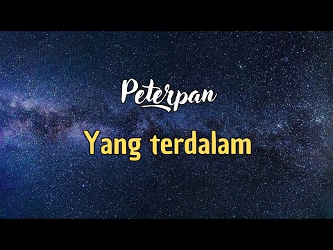 PETERPAN - YANG TERDALAM (OFFICIAL MUSIC VIDEO) - YouTube