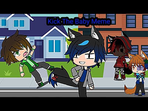Kick the baby meme - YouTube
