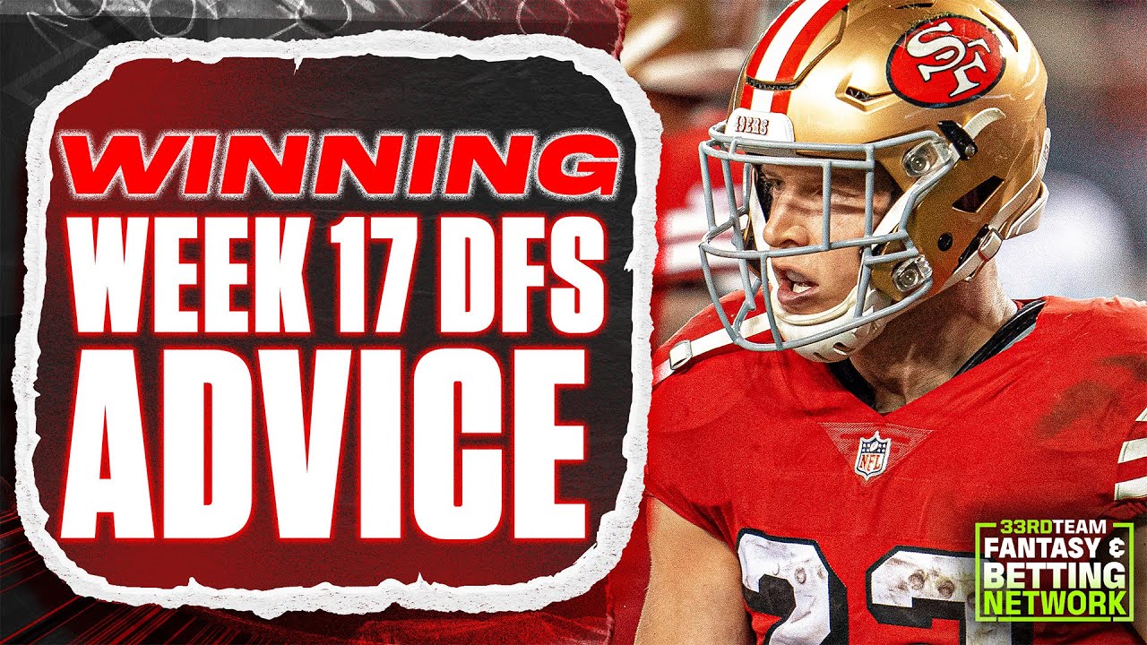 Top Week 17 DFS Plays | Daily Fantasy (DFS) 2023 - YouTube