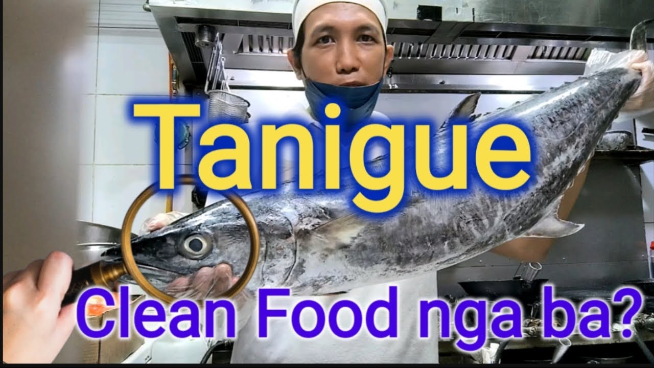 Tanigue Fish Clean food nga ba? | Ophirianfood - YouTube