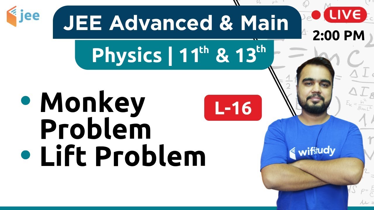 Monkey Problem Lift Problem - (L-16) | Physics by Varun Sir | JEE ...