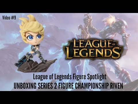 League of Legends Figure Spotlight #9 - Unboxing Series 2 Championship ...
