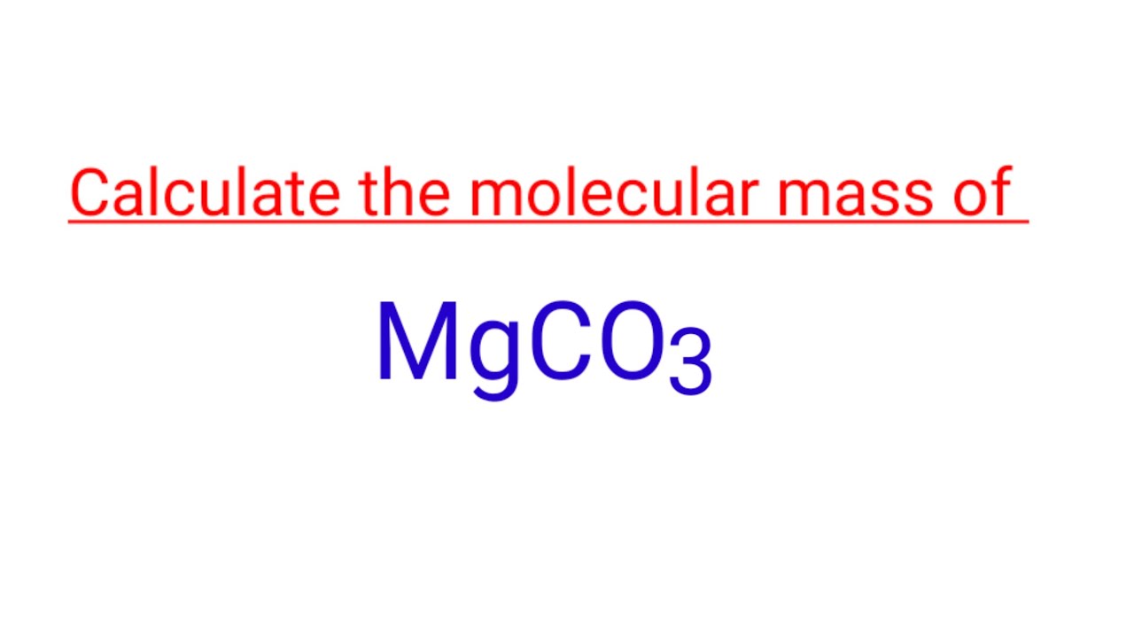 calculate the molecular mass of MgCO3. #mgco3 #molarmass #molecularmass ...