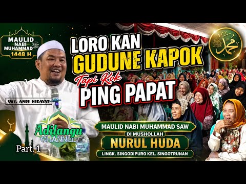 Ust. Andi Hidayat || Maulid Nabi 1448 H Mushollah Nurul Huda Lingk. Singodipuro part. 1