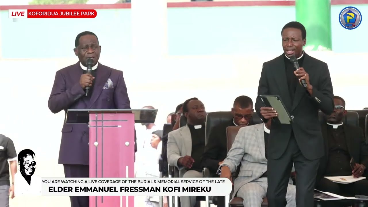 THE BURIAL & MEMORIAL SERVICE OF THE LATE ELD. EMMANUEL K. MIREKU FROM ...