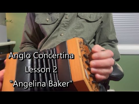 Anglo Concertina, Lesson 2: Angelina Baker - YouTube