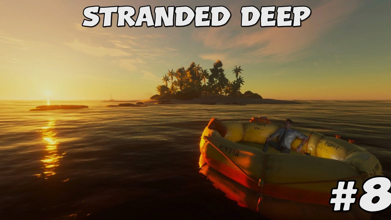 Stranded Deep #8 - YouTube