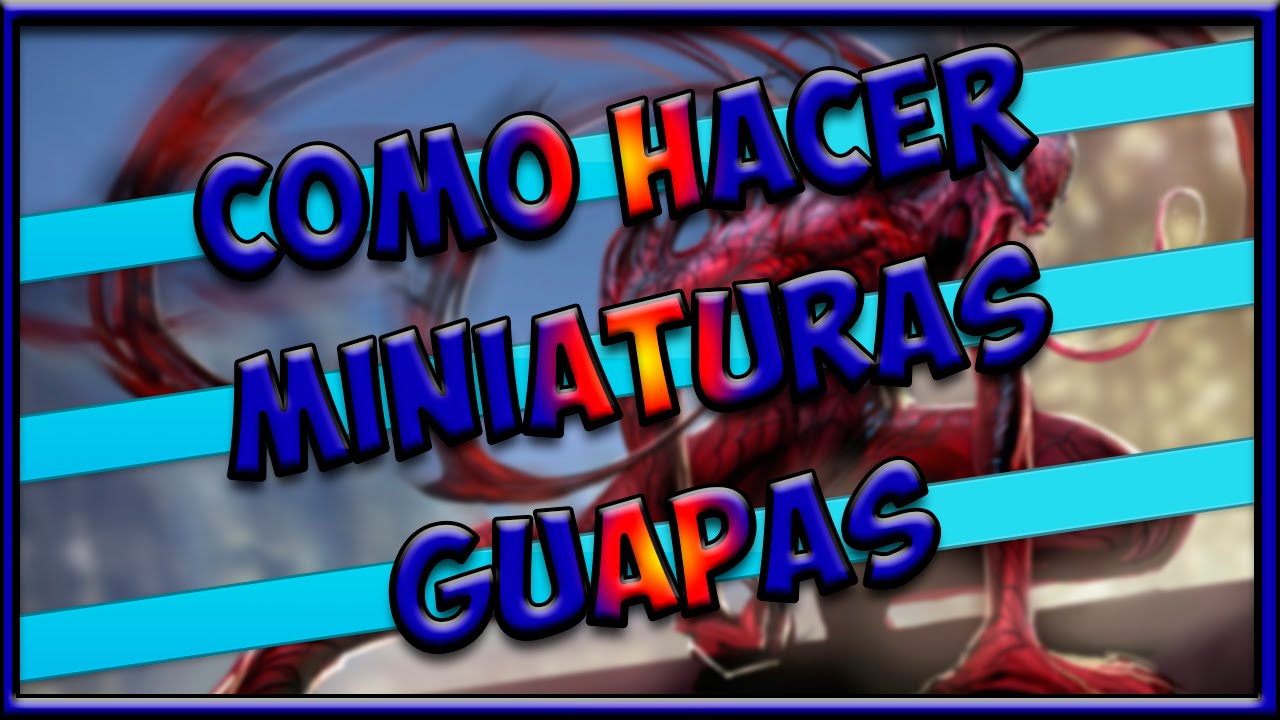 COMO HACER MINIATURAS/#1 - YouTube