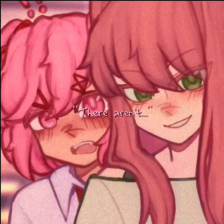Editing Every Single DDLC Duo #7: Natsuki/Monika - YouTube