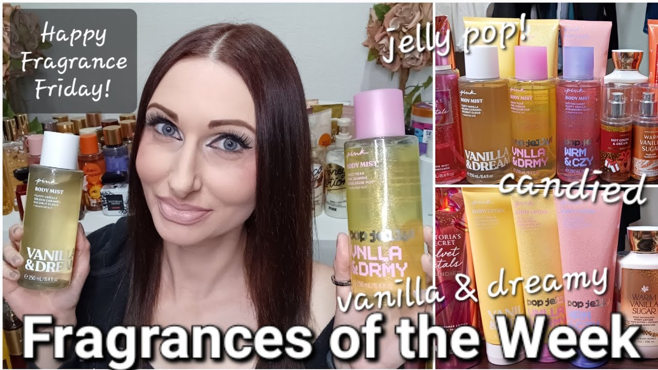 Fragrance Friday!🥰 | Jelly Pop!, Vanilla & Dreamy, Candied + | Victoria ...