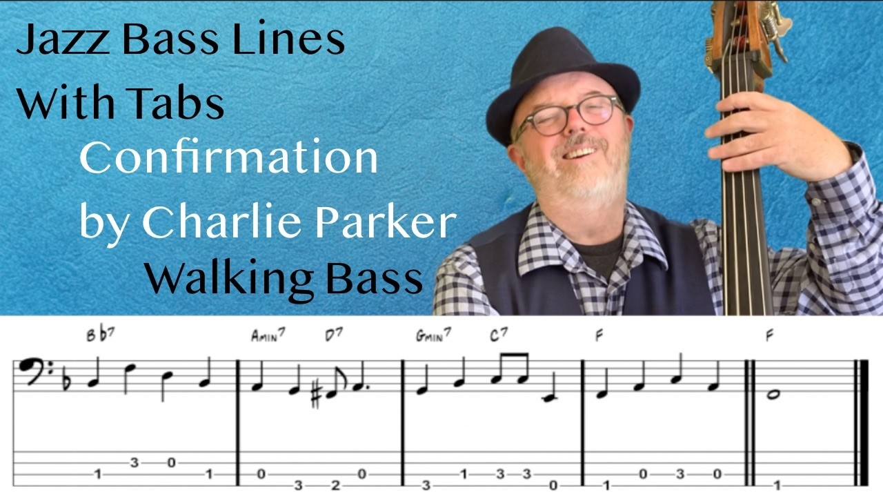 Jazz Bass Lines With Tabs: Walking Bass Tutorial On Confirmation By ...