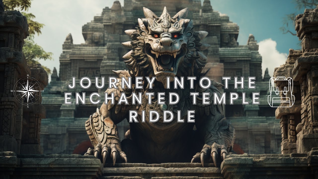 Journey into the Enchanted Temple Riddle - YouTube
