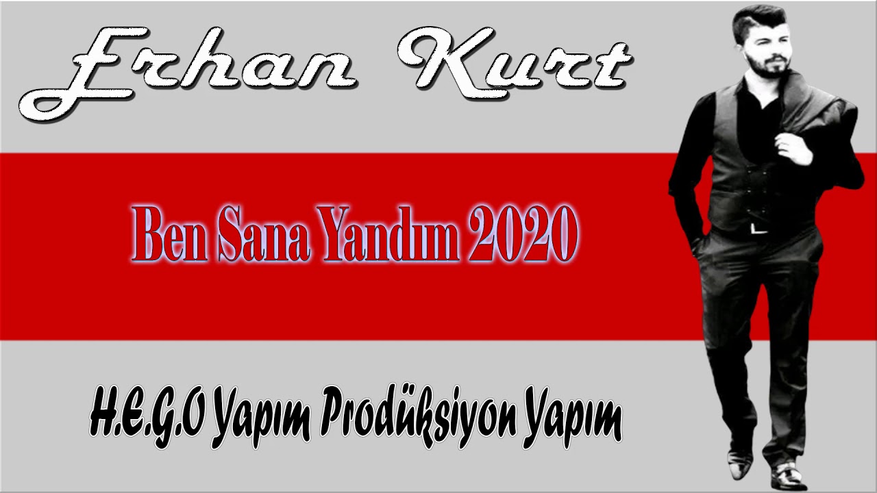 Erhan Kurt Ben Sana Yandım 2020 - YouTube