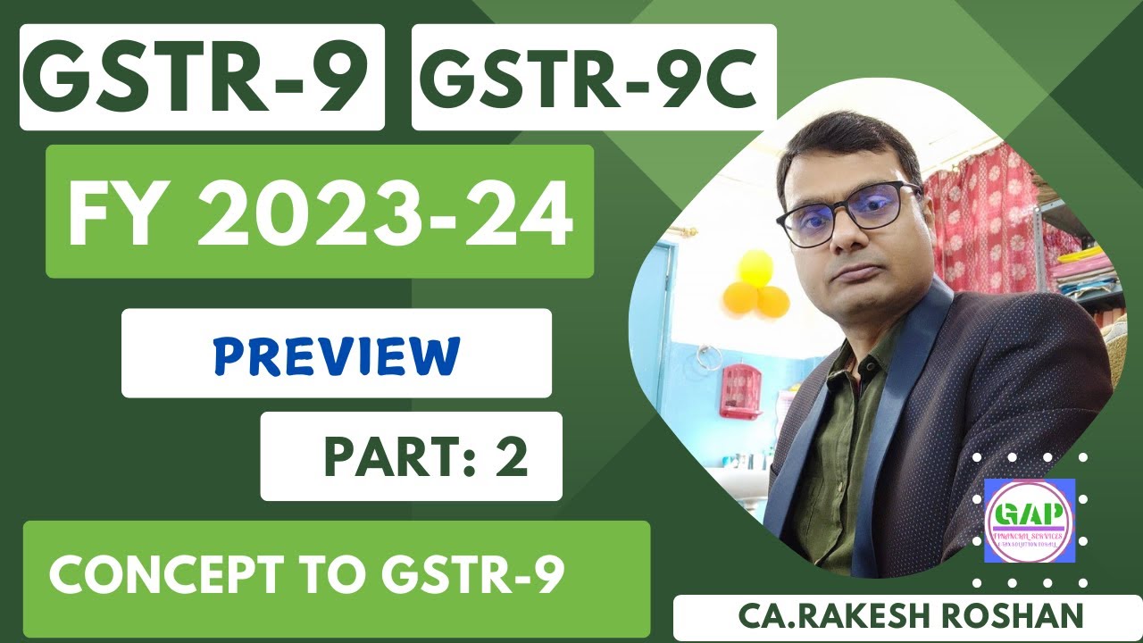 Part-2: GSTR-9 & 9C |FY 2023-24| how to file with excel Working ...