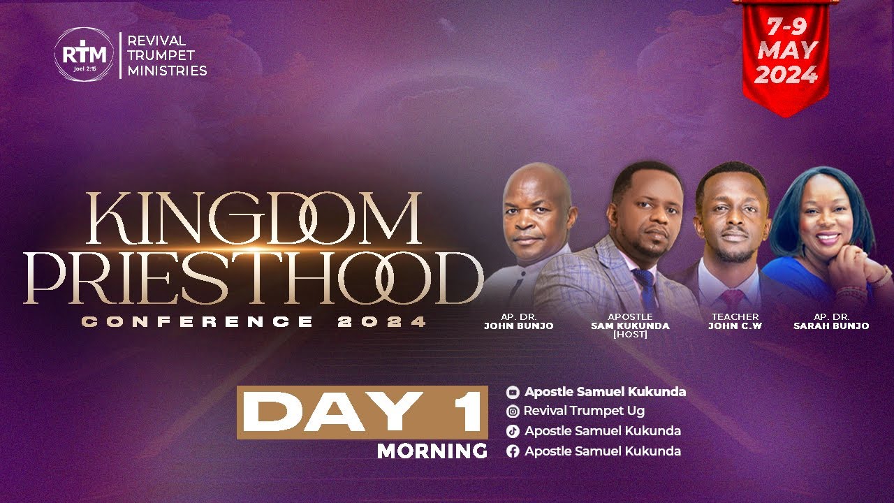 KINGDOM PRIESTHOOD CONFERENCE || DAY ONE || MORNING SESSION || APOSTLE ...