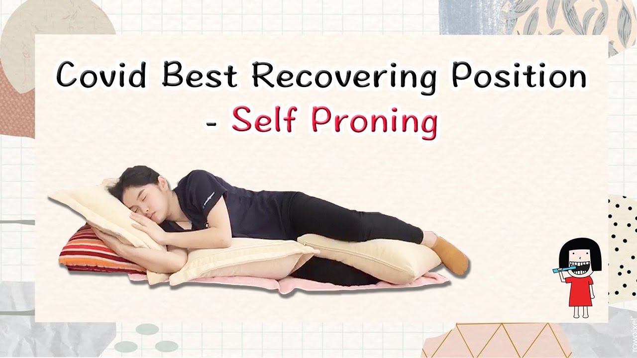 Covid Best Recovering Position- Self Proning - YouTube