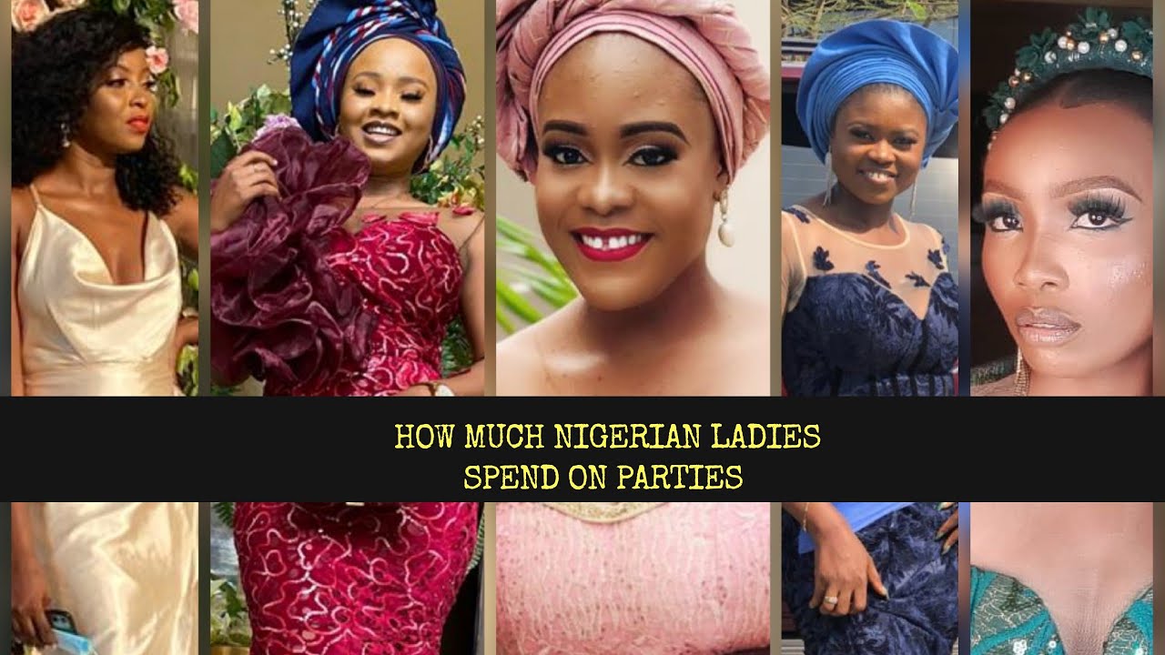 HOW MUCH LADIES SPEND ON OWANBE | NIGERIA PARTIES | NIGERIAN WEDDINGS ...