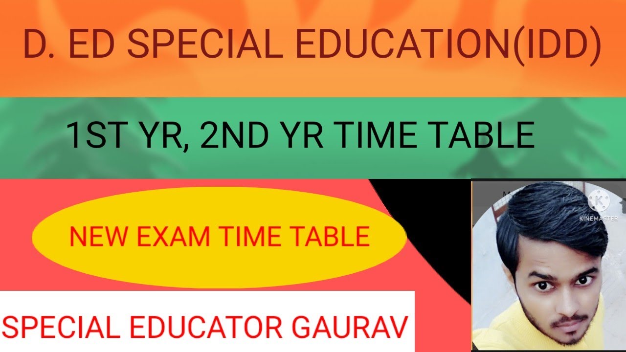 D. ED SPECIAL EDUCATION IDD(1st yr, 2nd yr) NEW EXAM TIME TABLE # ...