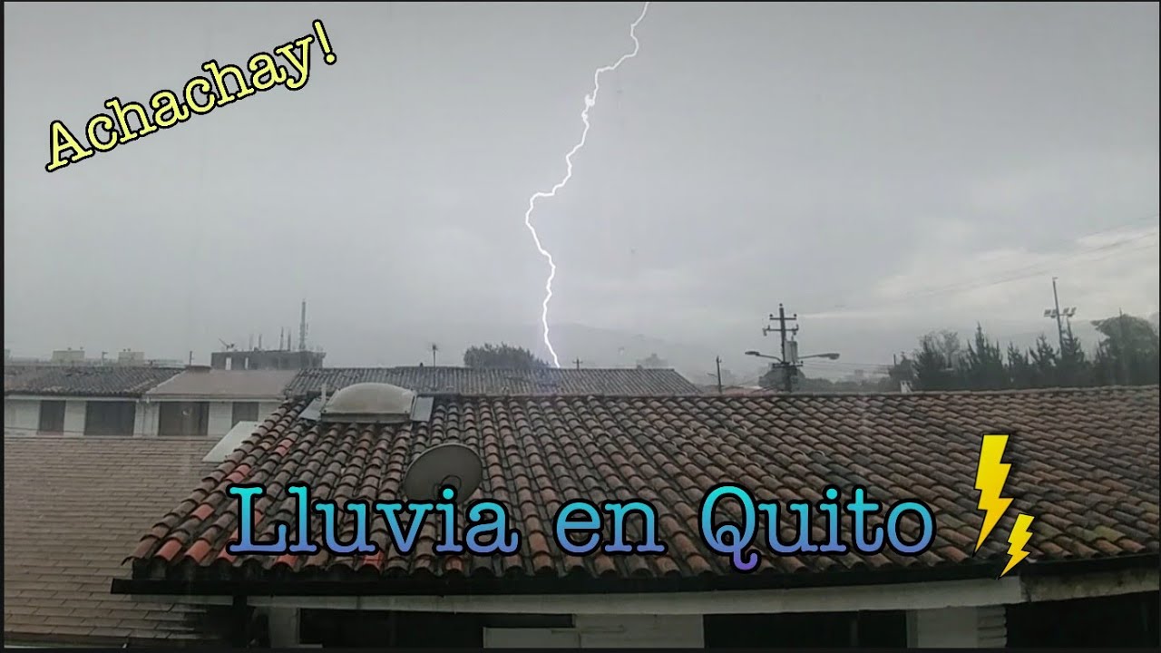 Quito - Achachay!! que aguacero. - YouTube